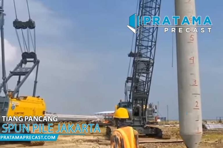 Harga Spun Pile Tiang Pancang Jakarta Barat 2026 & Biaya Pemancangan